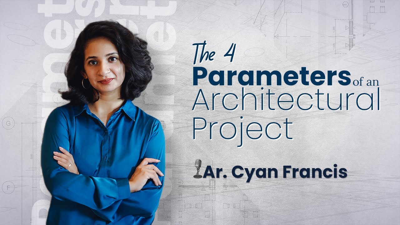 The 4 Must-Know Parameters for Every Architectural Project ...