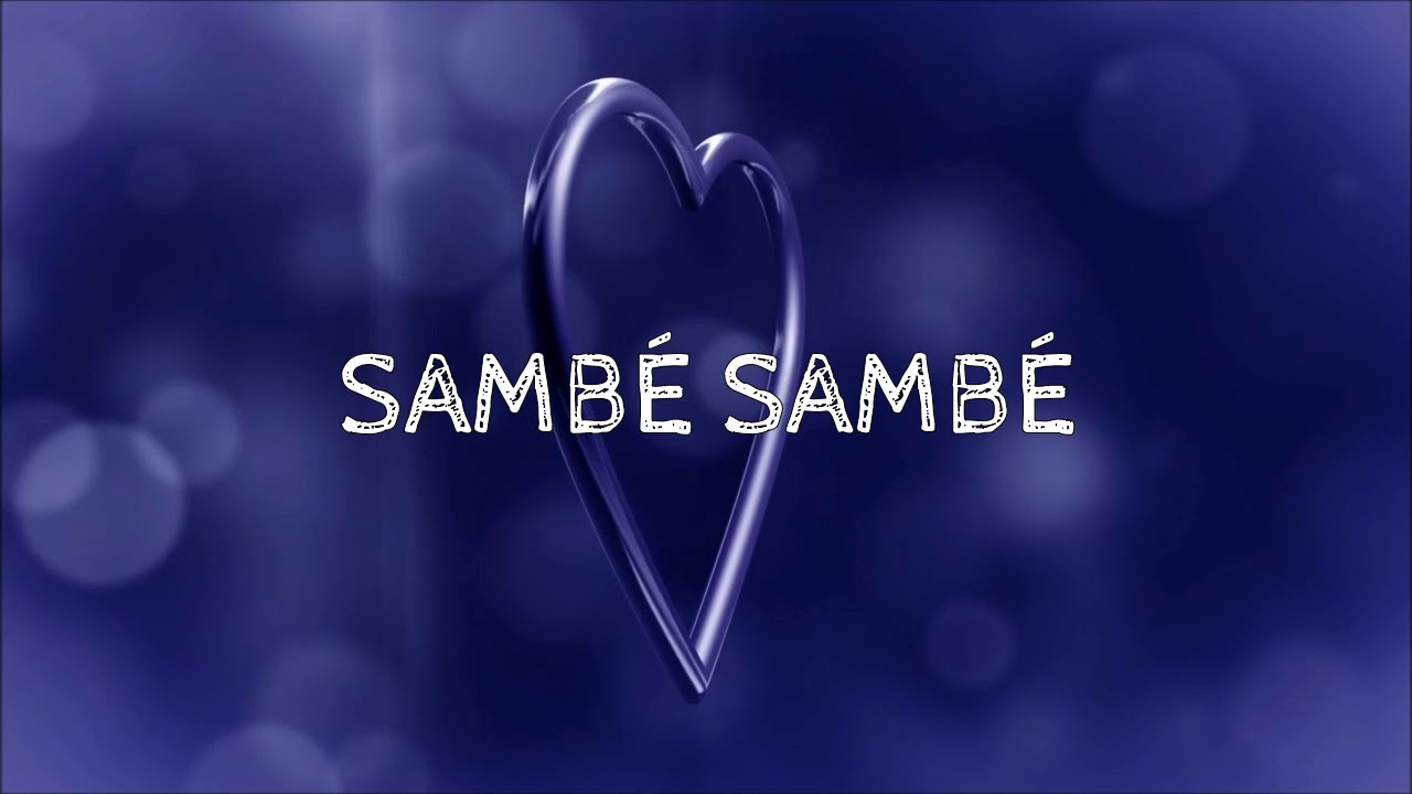 SAMBÉ SAMBÉ - YouTube