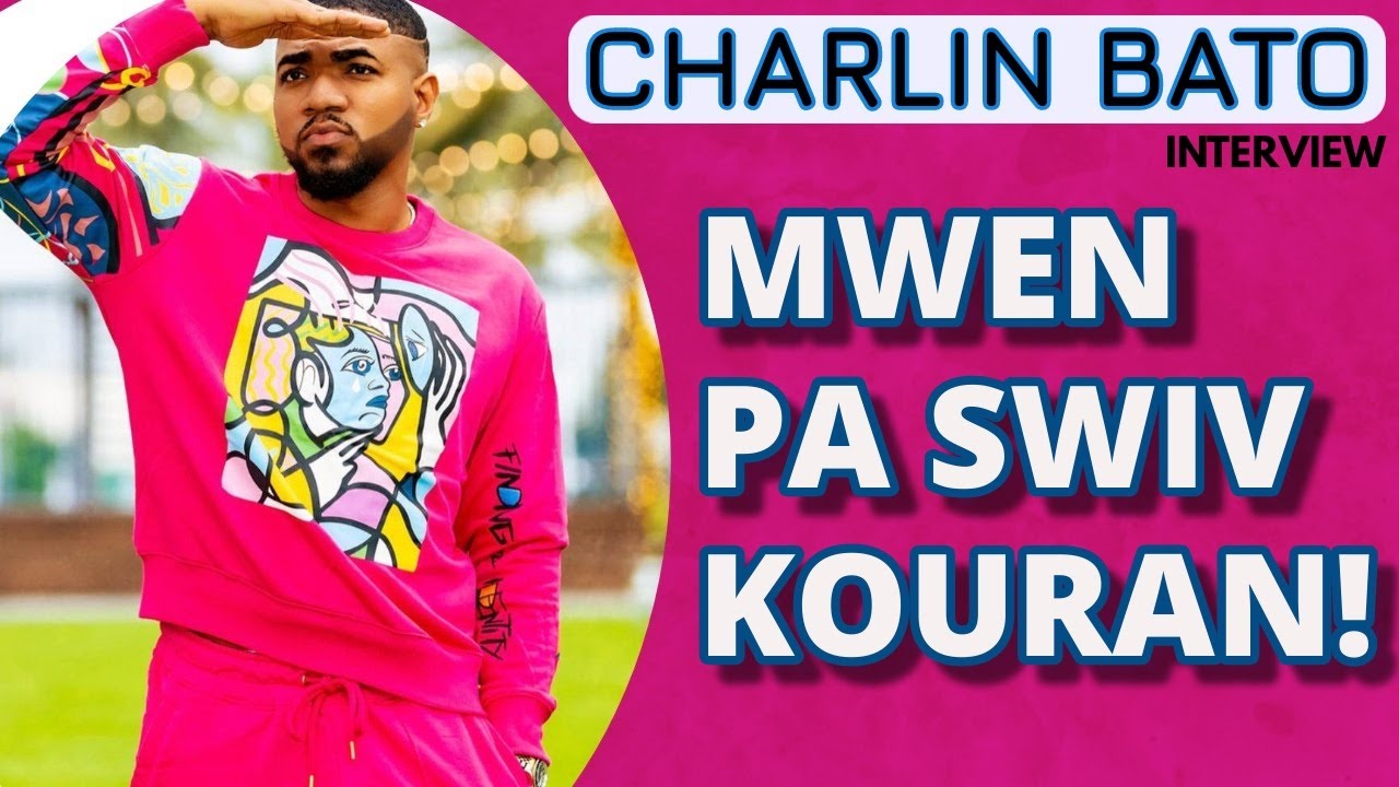 CHARLIN BATO - Mwen Pa Swiv Kouran! (A CHAK FWA Video INTERVIEW) - YouTube