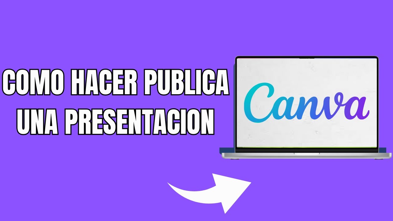 Cómo Hacer Pública Una Presentación En Canva - YouTube