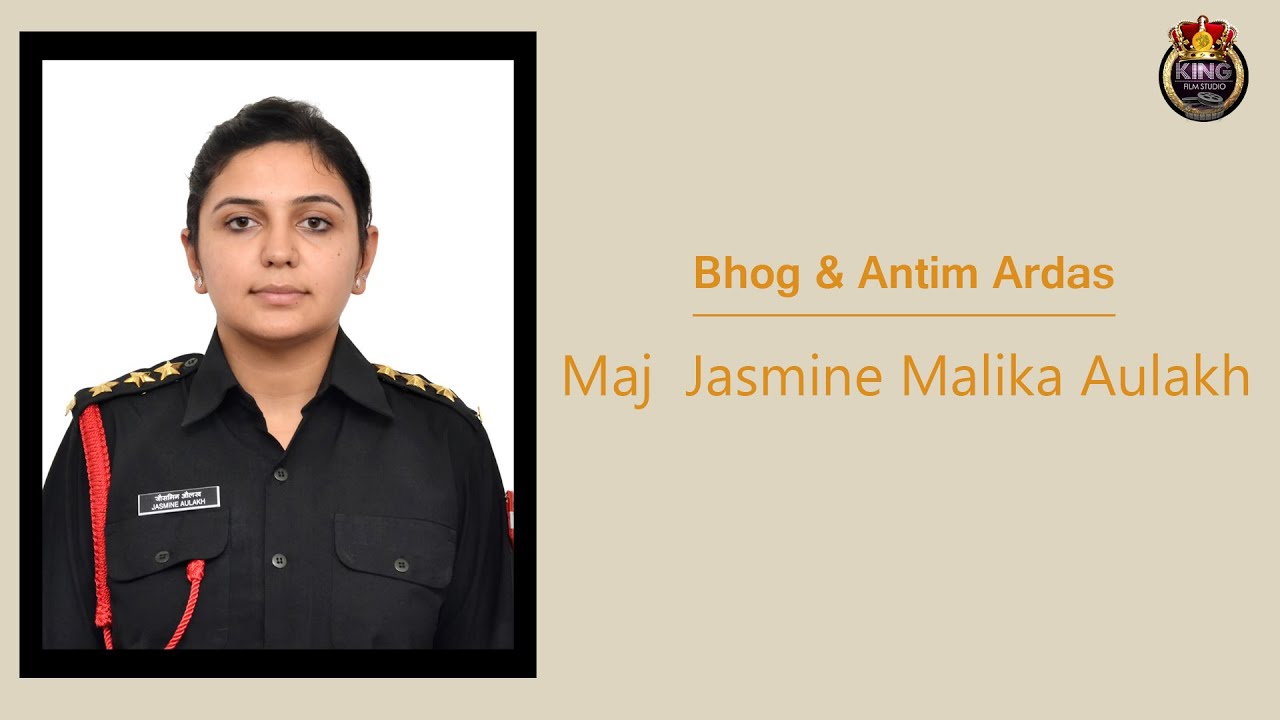 Bhog & Antim Ardas ll Maj Jasmine Malika Aulakh ll King Film Studio ...