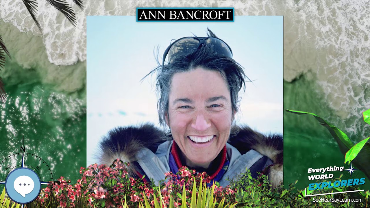 Ann Bancroft 🗺⛵️ WORLD EXPLORERS 🌎👩🏽‍🚀 - YouTube