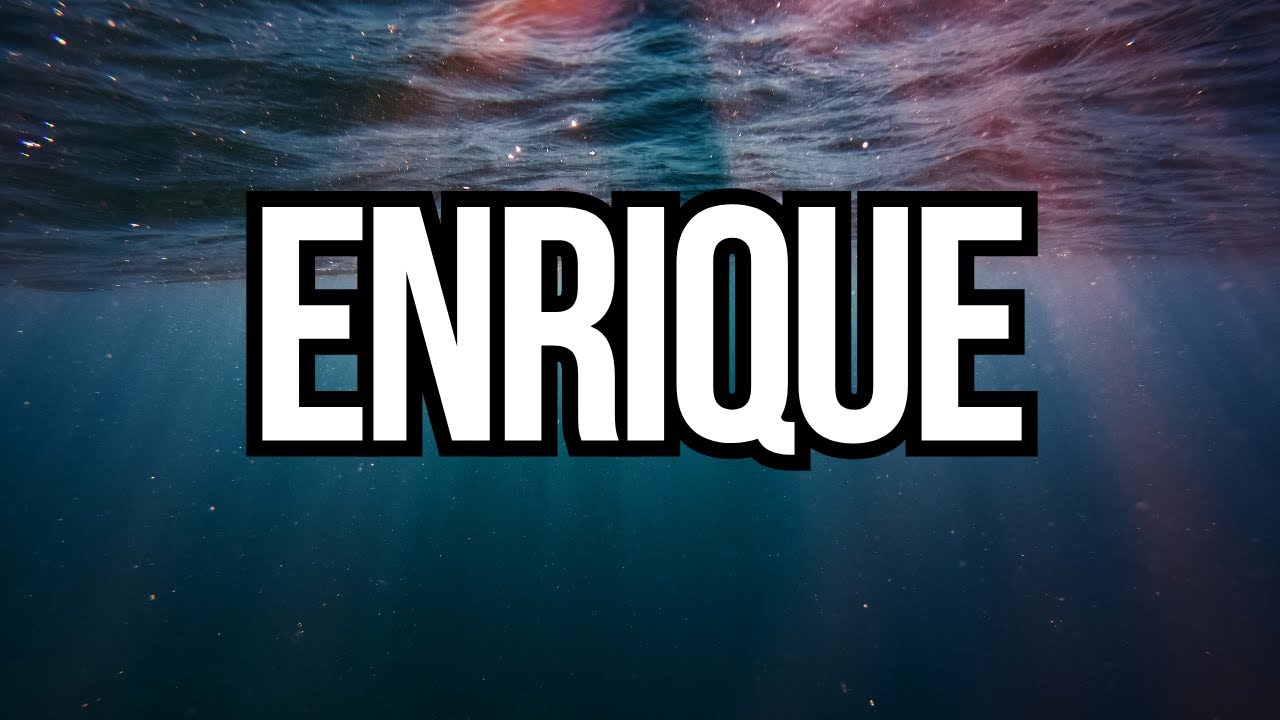 SIGNIFICADO DEL NOMBRE ENRIQUE - YouTube