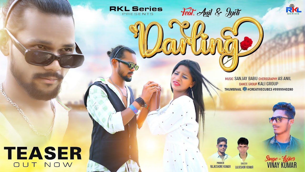 DARLING/Teaser/New Nagpuri Video2023/Anil&Jyoti/Vinay Kumar - YouTube