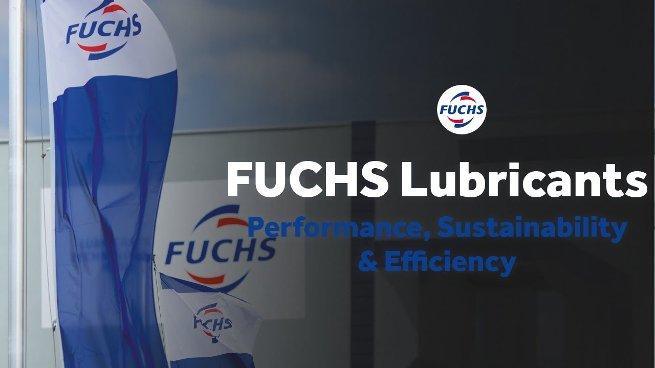 FUCHS Lubricants - Performance, Sustainability & Efficiency - YouTube