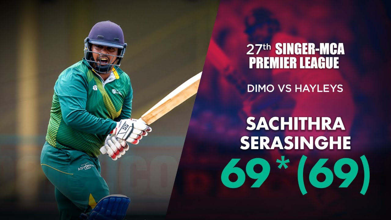 හේලීස් ඉනිම සවිමත් කළ සචිත්‍ර සේරසිංහ | Run-a-ball 69* from Sachithra Serasinghe - YouTube