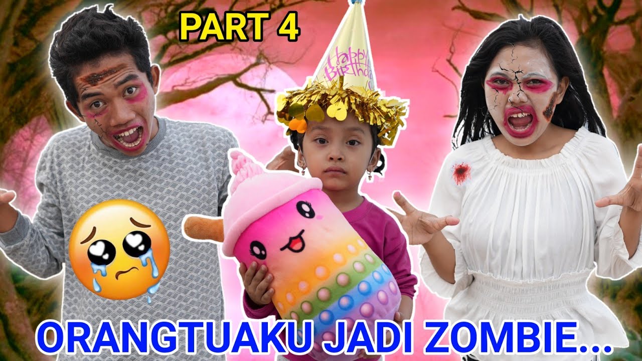 DRAMA SEDIH IBU DAN BAPAKKU JADI ZOMBIE PART 4! Hari Ulang Tahun ...
