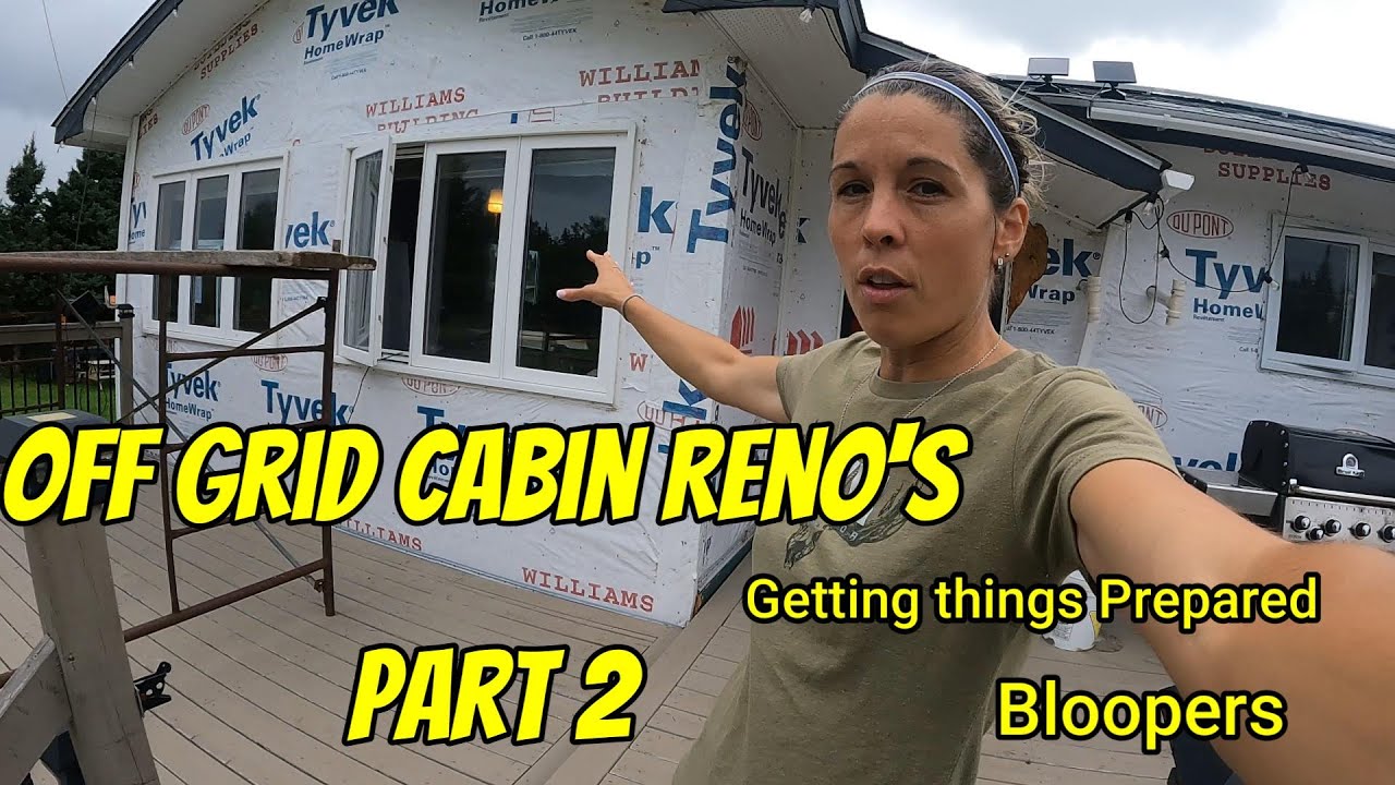 Off Grid Cabin Reno's Part 2/ Getting Ready for Window Day! - YouTube
