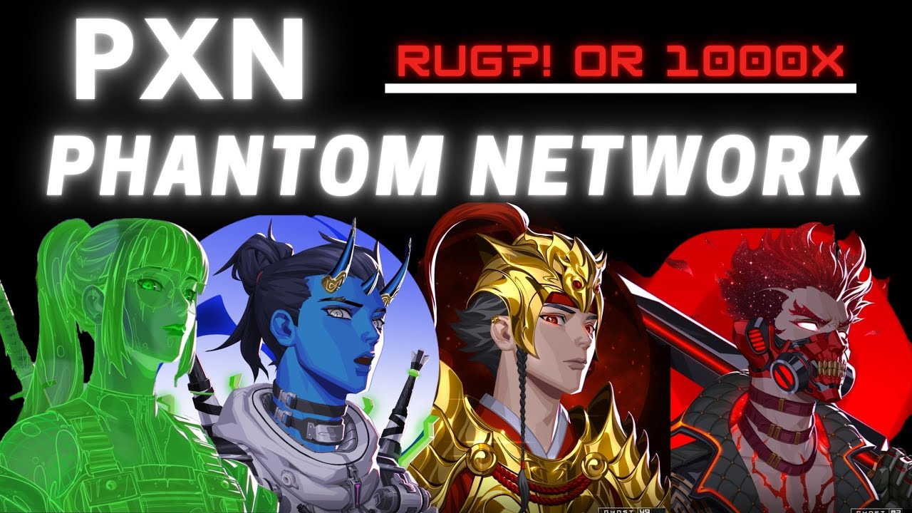 PXN PHANTOM NETWORK NFT RUG OR THE NEXT BLUE CHIP - YouTube