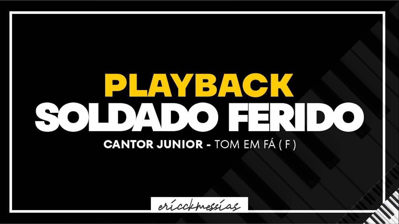 🎙Soldado Ferido | Playback com letra ( Tom em Fá [ F ] ) - YouTube