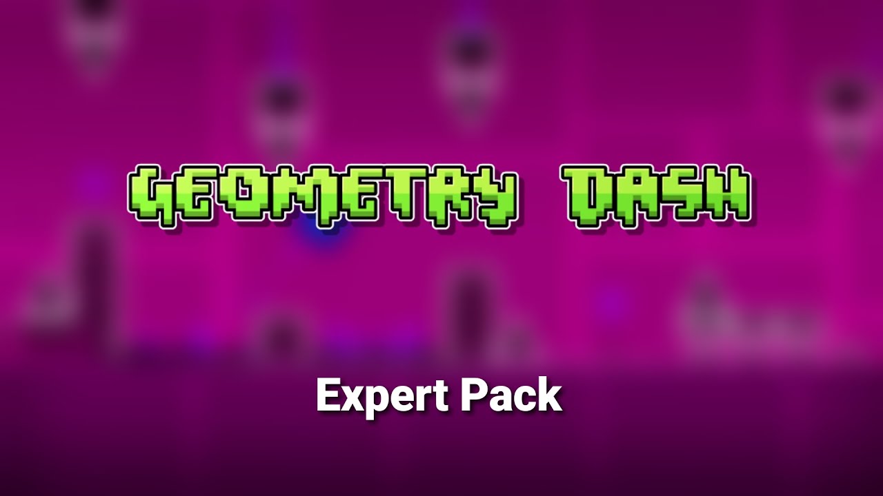 Geometry Dash - Expert Pack - YouTube