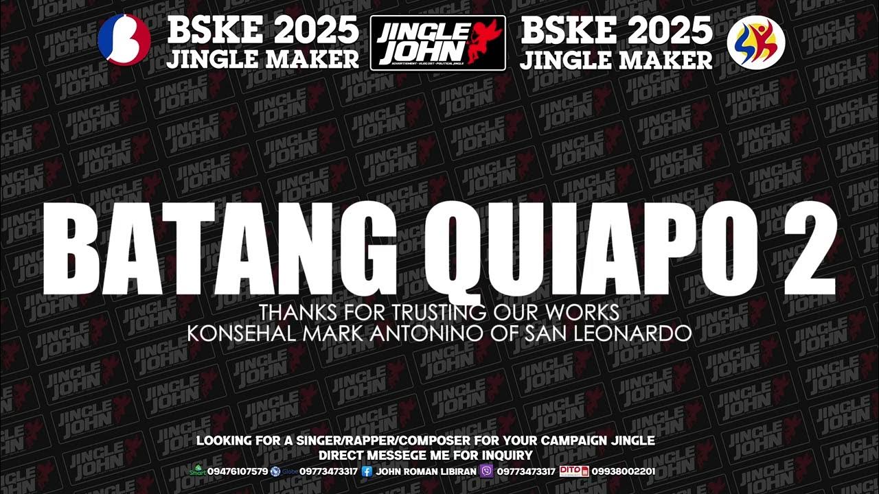 Jingle John - Batang Quiapo OST 2 (BSKE ELECTION 2025) - YouTube