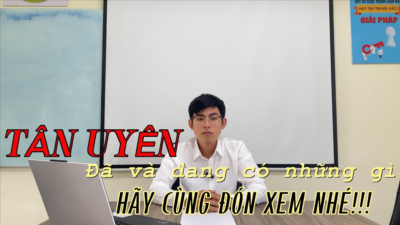 Tân Uyên Đã Và Đang Có Những Gì? Cùng xem Thành phố trẻ nhất của Việt ...