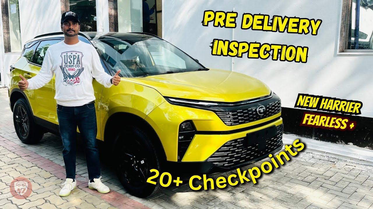 Pre Delivery Inspection of new Tata Harrier Fearless Plus | PDI of ...
