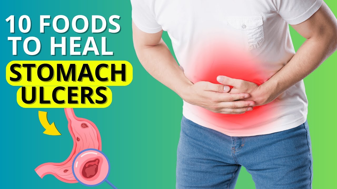 10 BEST FOODS TO HEAL YOUR STOMACH ULCER NATURALLY! - YouTube