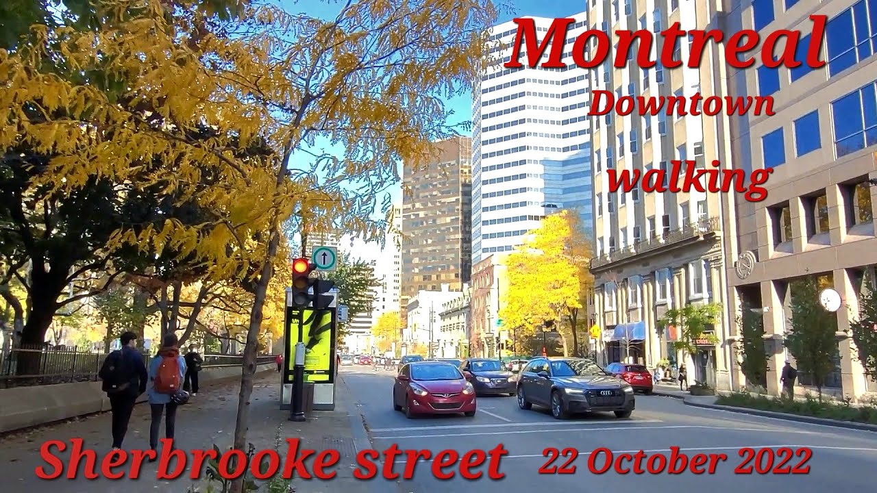 Montreal Downtown walking Sherbrooke street 22 October 2022 - YouTube
