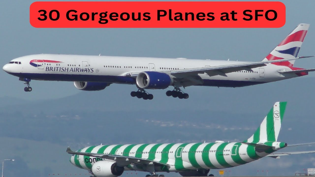 30 GORGEOUS TAKEOFFs and LANDINGs at SFO - Plane Spotting San Francisco ...