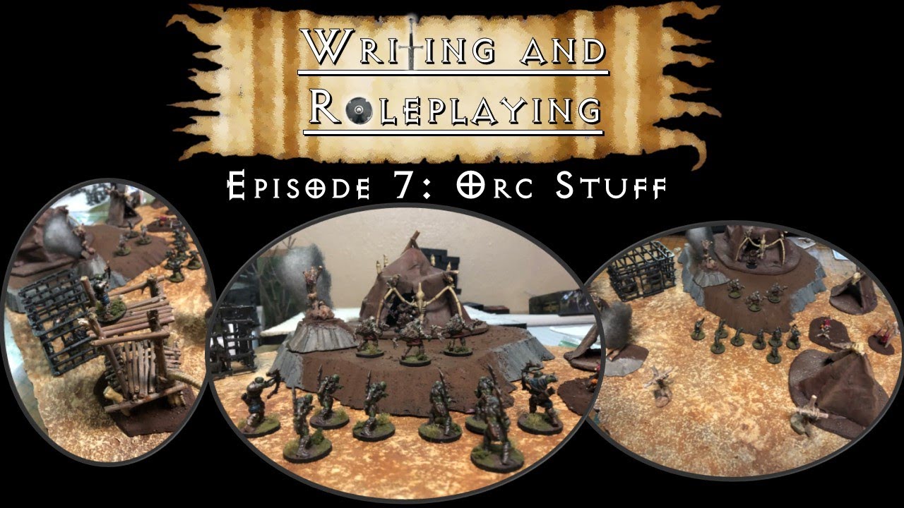 Writing and Roleplaying - Episode 7: Orc Scatter Terrain! - YouTube