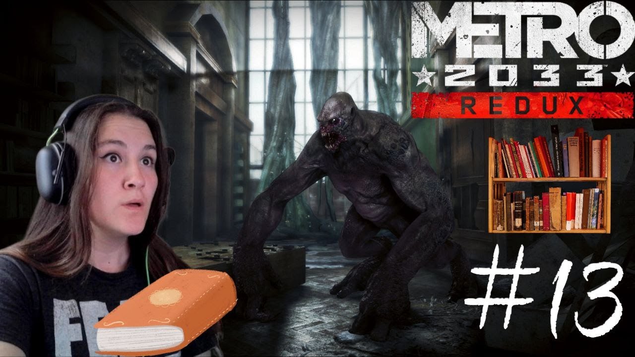 METRO : 2033 Walkthrough #13 Toughte Librarians - YouTube