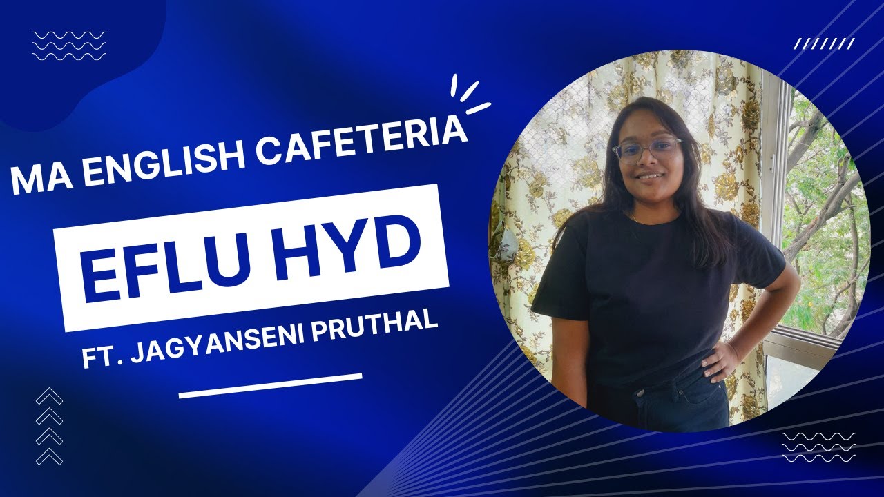MA ENGLISH CAFETERIA || EFLU ADMISSION 2022 || EFLU HYDERABAD ...