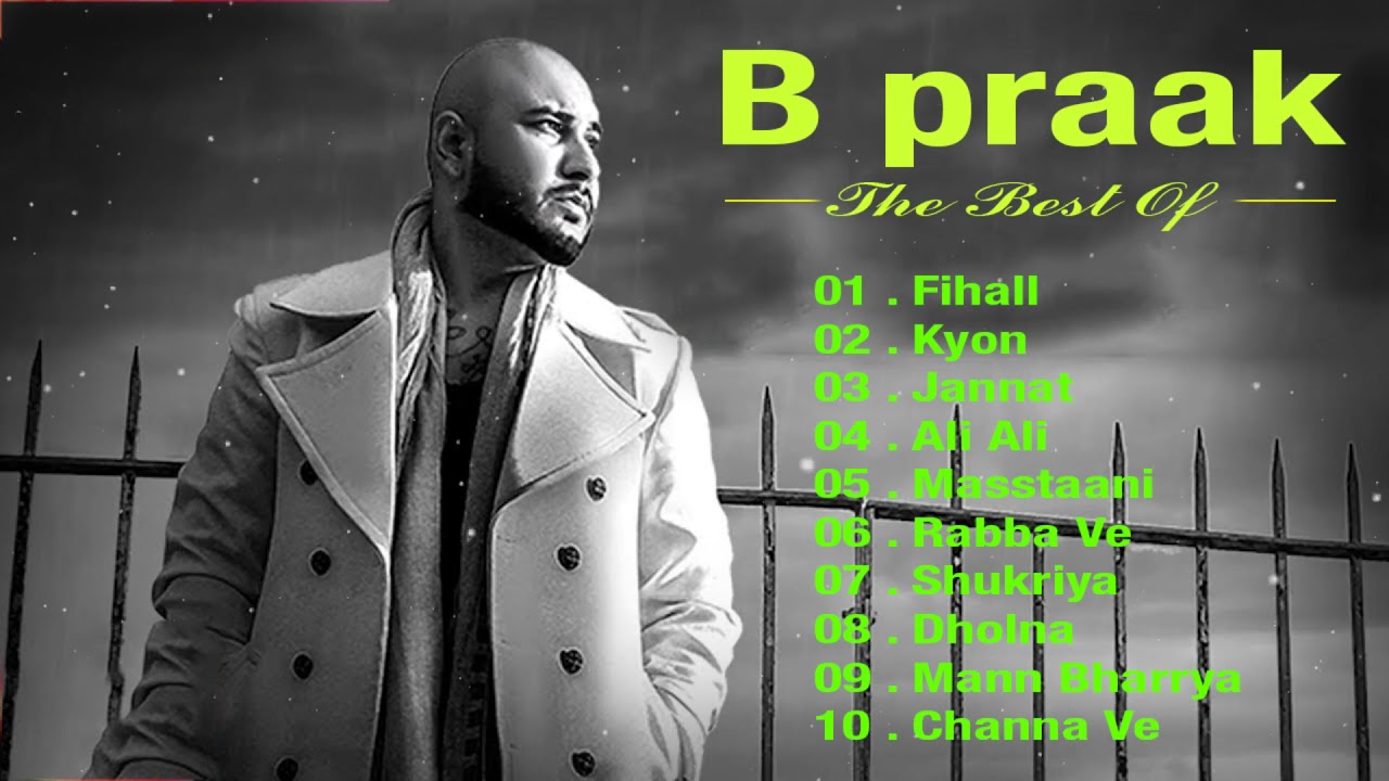B praak Hits songs The Best Songs B praak all latest songs 2021 6 - YouTube
