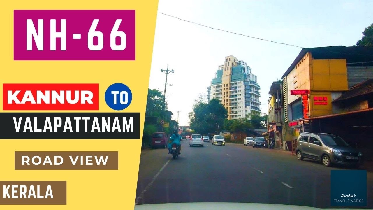 National Highway-66 | Kannur Town to Valapattanam Bridge | NH-66 | Road ...