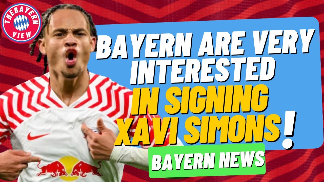 Bayern Munich are very interested in Xavi Simons!! - Bayern Munich ...