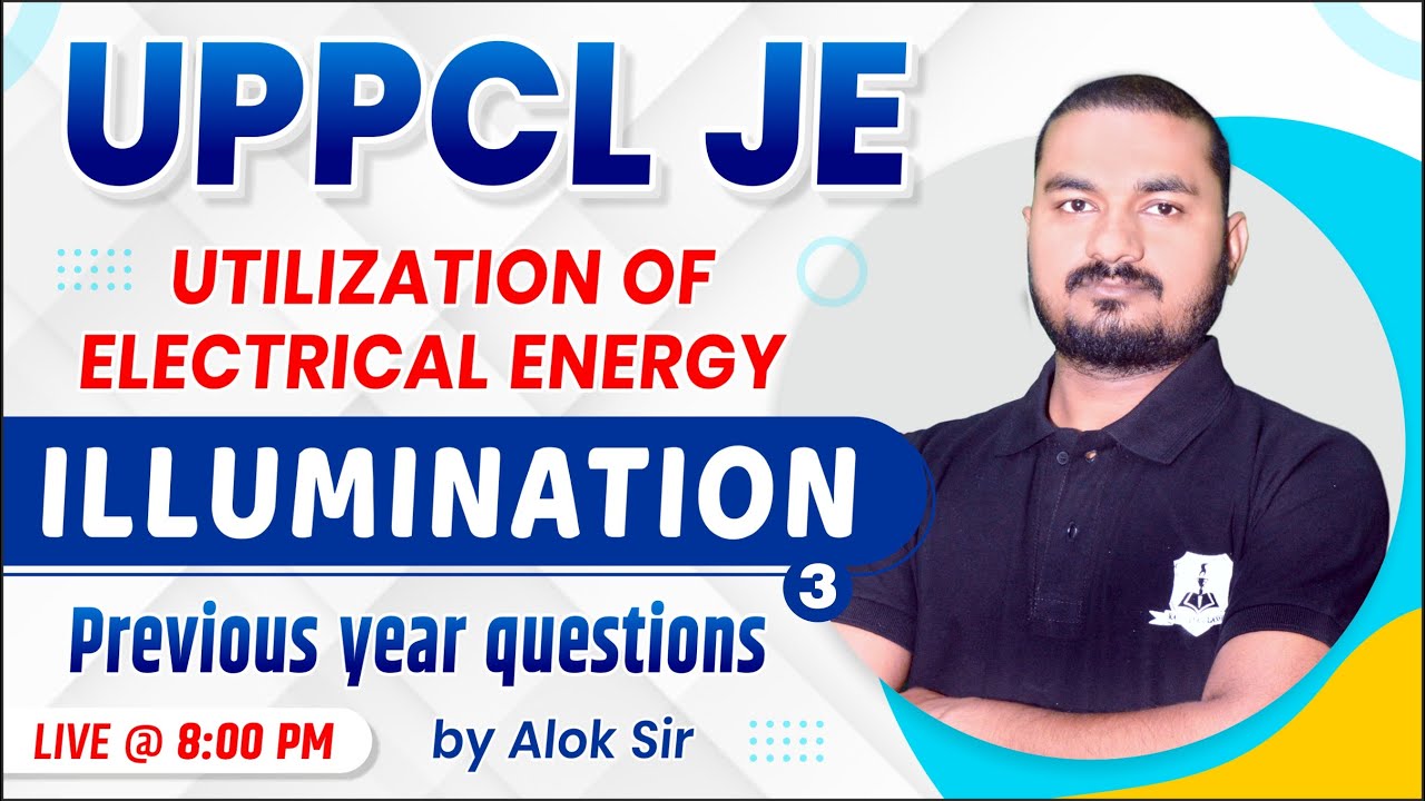 illumination Class-3 | Utilization of Electric Energy | Electrical by ...