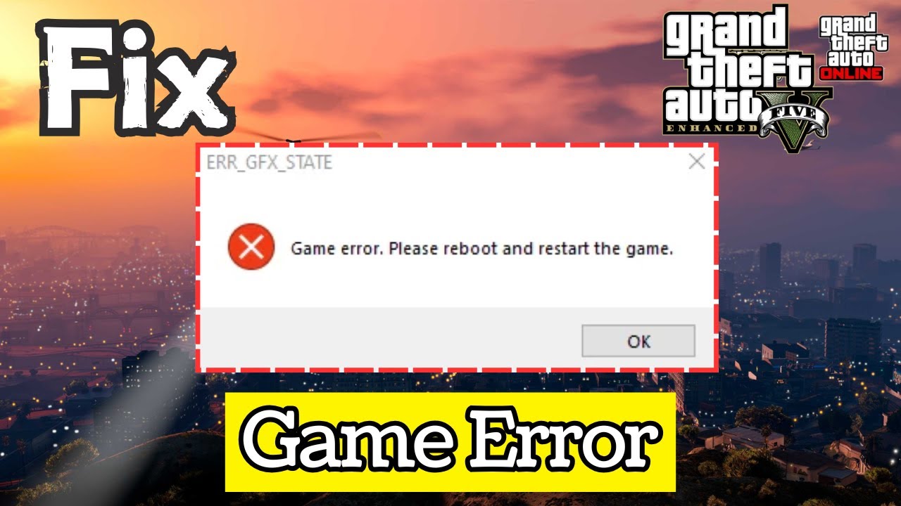 GTA 5 ERR GFX STATE Game error please reboot fix - YouTube
