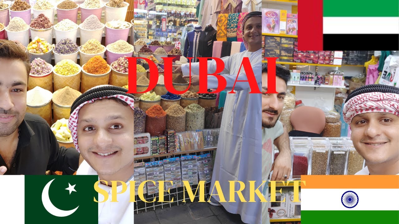 INDIAN PAKISTANI FRIENDSHIP IN DUBAI | DUBAI SPICE MARKET | DUBAI GOLD ...