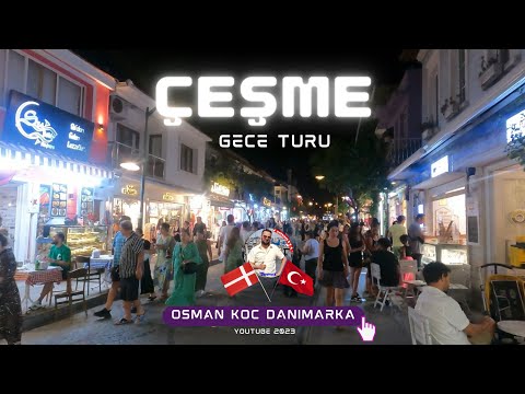 Çeşme Merkez | Gece Turu 4K | Walking Tour in Cesme