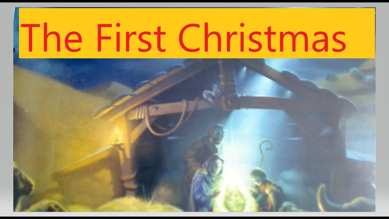 THE FIRST CHRISTMAS Story/Read aloud story - YouTube