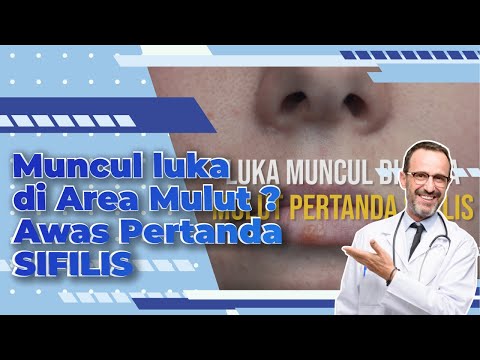 Muncul Luka di Area Mulut ? Awas Pertanda Sifilis !!