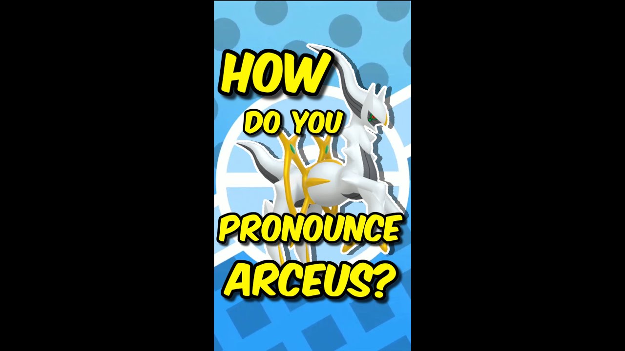 How Do You Pronounce Arceus shorts YouTube how-do-you-pronounce-arceus-shorts-youtube