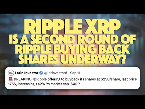 Ripple XRP: 🤔 Is A Second Round Of Ripple Buying Back Shares Currently ...