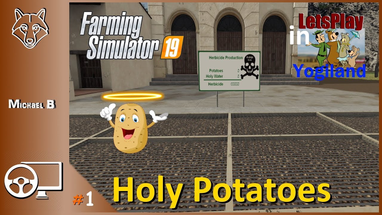 FS19 : Yogiland : Holy Potatoes : Episode 1 - Where am I ? - YouTube