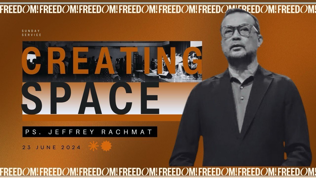 Freedom Church Sunday Service - 23 Juni 2024 - with Ps. Jeffrey Rachmat ...