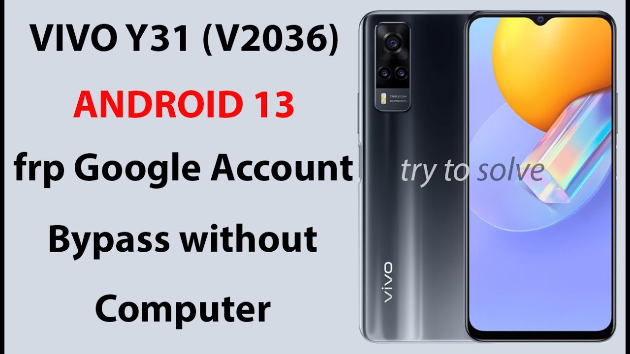 VIVO Y31 (V2036) Android 13 FRP Bypass Without Pc. - YouTube