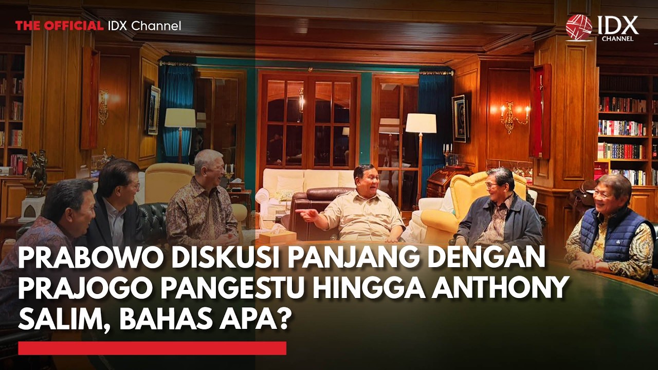 Prabowo Diskusi Panjang dengan Prajogo Pangestu hingga Anthony Salim ...