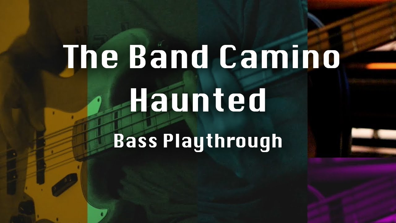 The Band Camino // Haunted // Bass Playthrough - YouTube