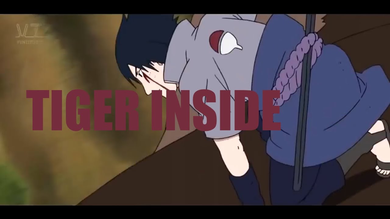 Naruto Shippuden [AMV] - TIGER INSIDE - YouTube