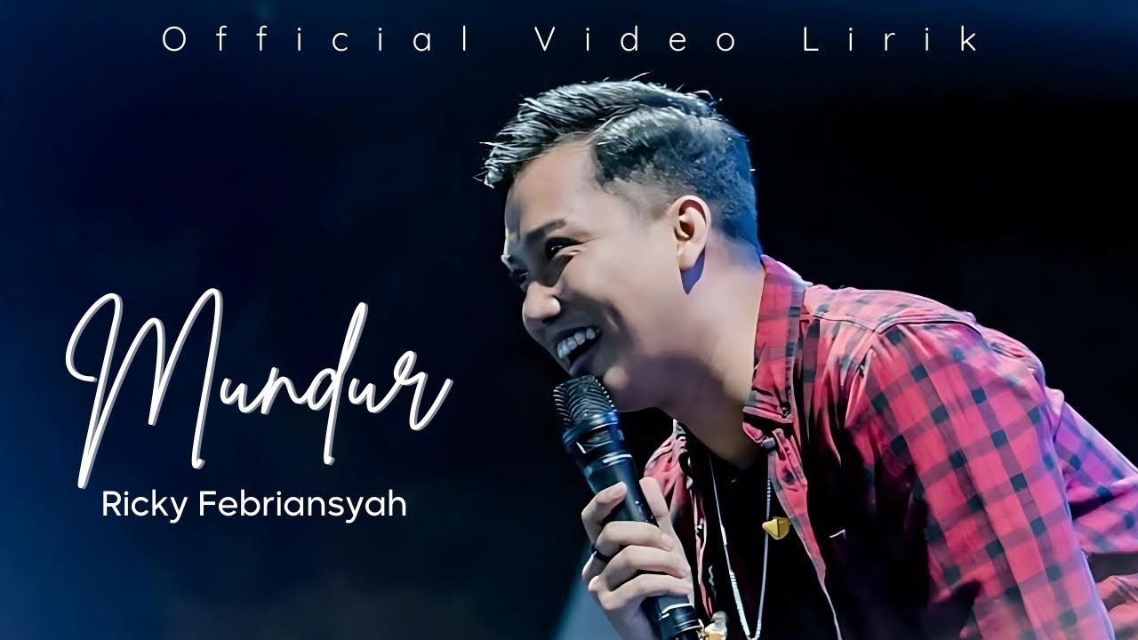 Mundur - Ricky Febriansyah (Official Video Lirik) - YouTube
