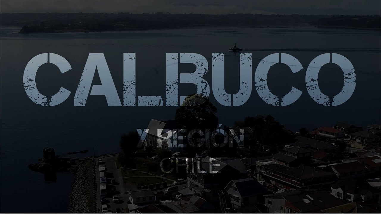 CIUDAD DE CALBUCO-X REGIÓN-CHILE 4K - YouTube