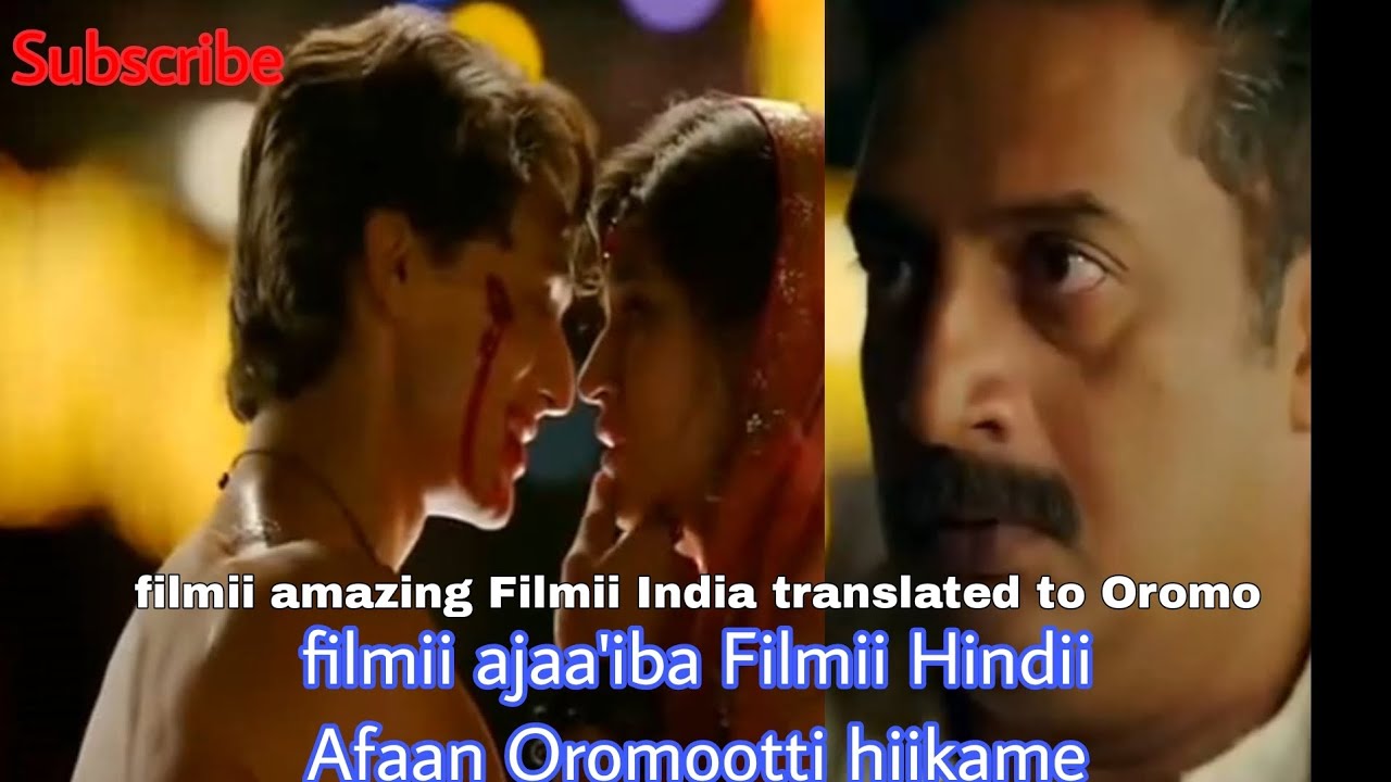 filmii Hindii ajaa'iba Afaan Oromootti hiikame ( amazing India film ...