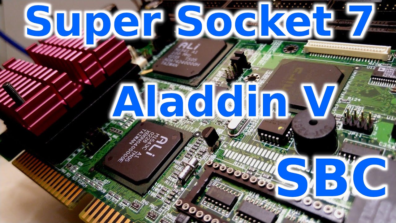 Rescuing a Prox-1560 Super Socket 7 SBC with an Aladdin V chipset! - YouTube