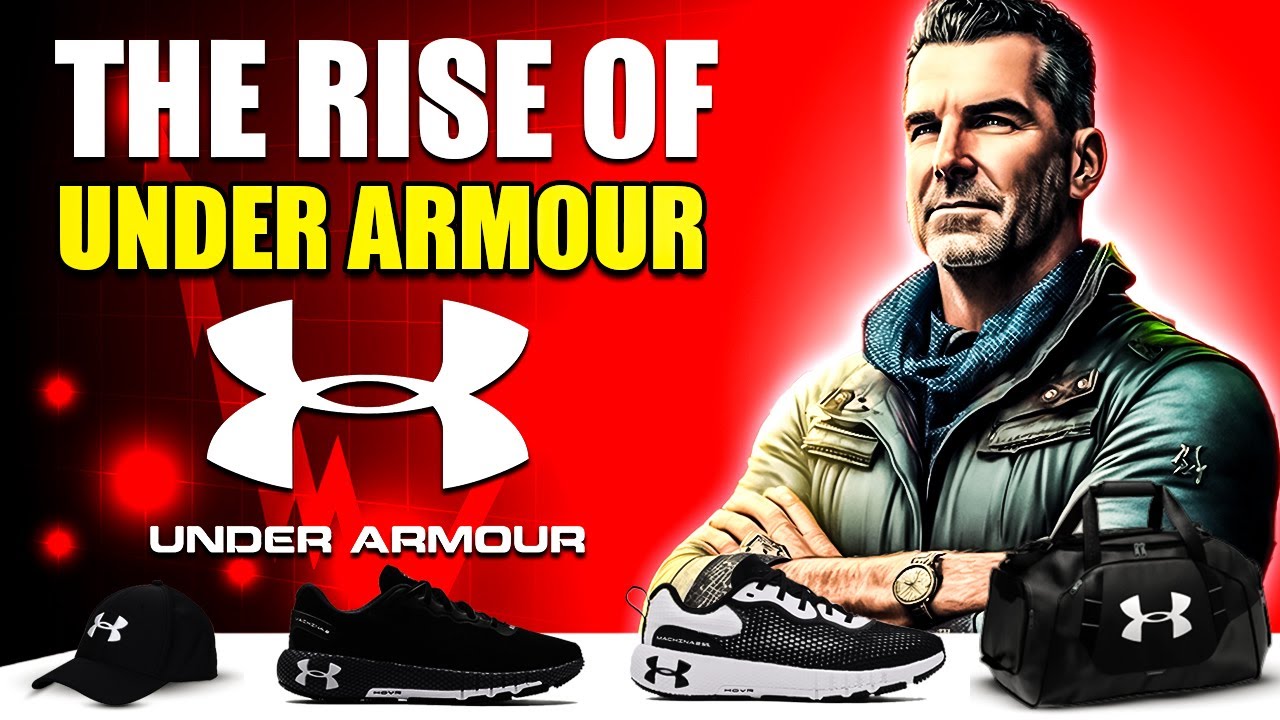 the Rise of UNDER ARMOUR - YouTube