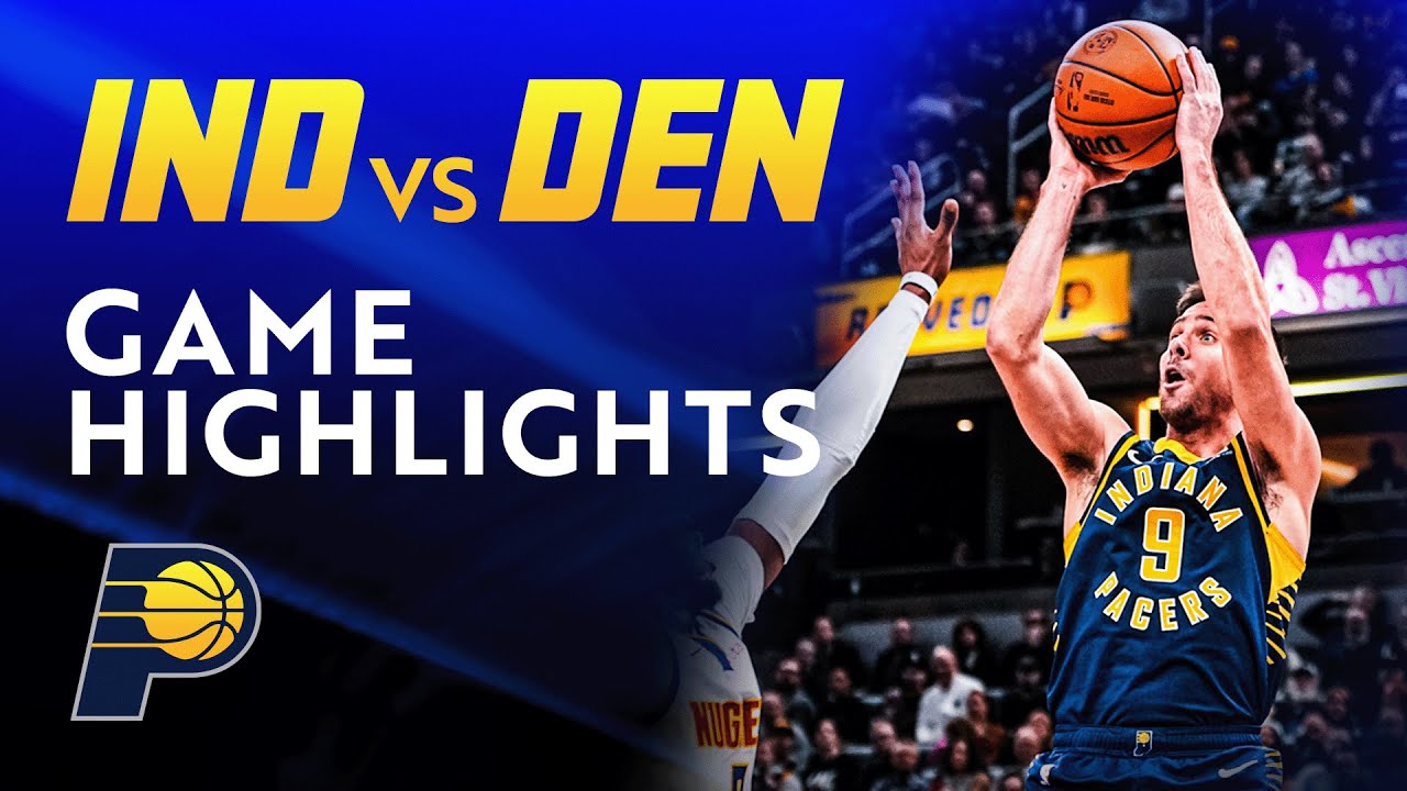 Indiana Pacers Highlights vs. Denver Nuggets | January 23, 2024 - YouTube