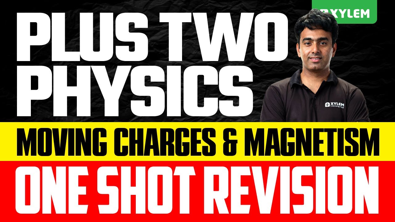 Plus Two Physics - Moving Charges & Magnetism - One Shot Revision ...