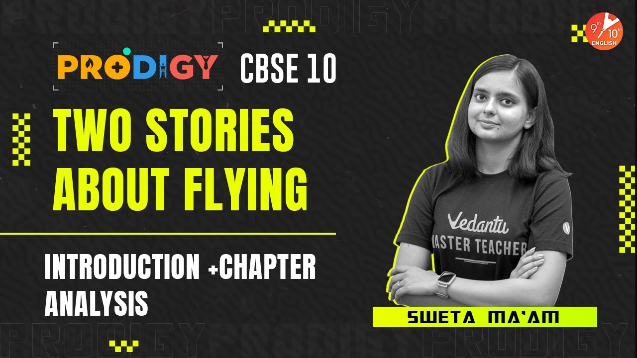 Two Stories About Flying L 1 Intro Chapter Analysis NCERT Solutions two-stories-about-flying-l-1-intro-chapter-analysis-ncert-solutions