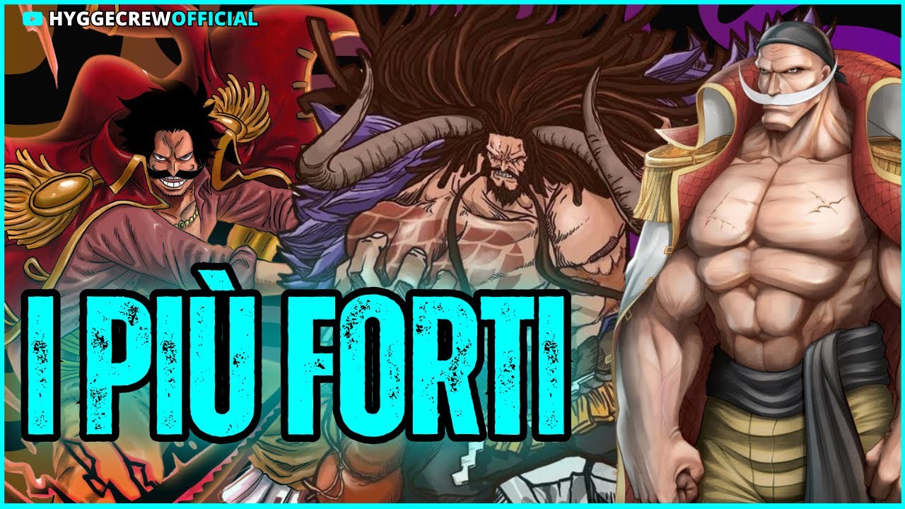 TOP 10 PERSONAGGI PIU' FORTI IN ONE PIECE - YouTube